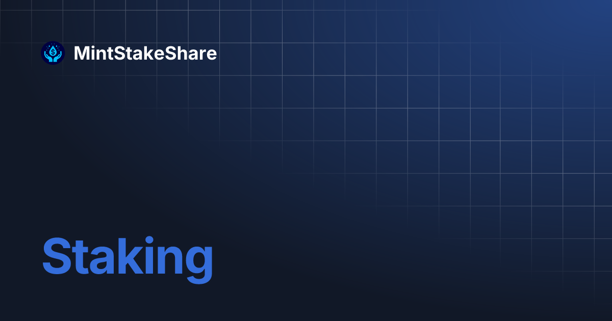 Staking | MintStakeShare